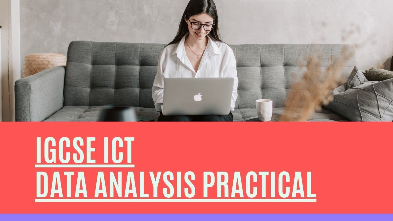 IGCSE ICT |Task 20 d,e,f|Data analysis|Information communication ...