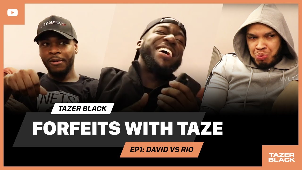 FORFEITS WITH TAZE | S1 EP1: DAVID VS RIO - YouTube