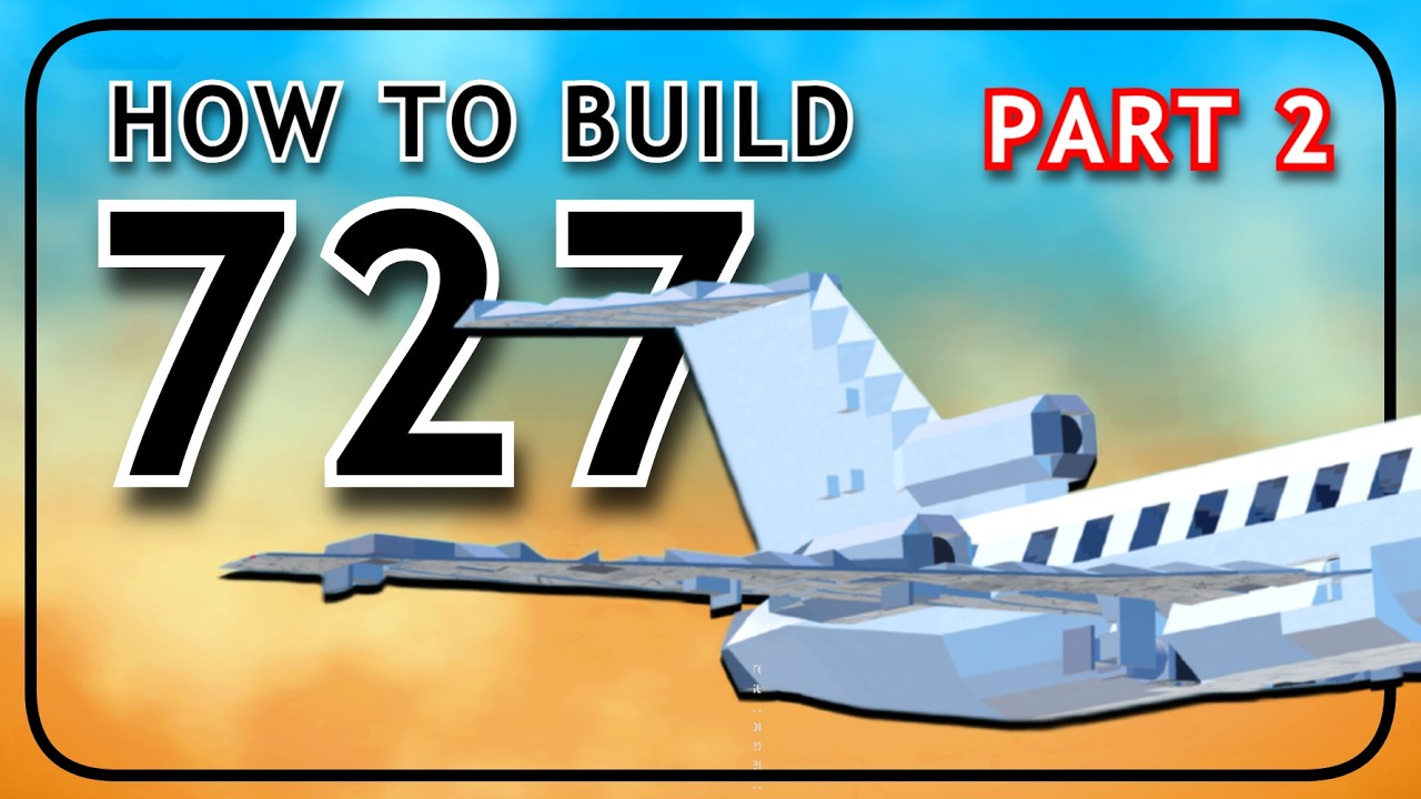 How to Build the Boeing 727 in ROBLOX Plane Crazy - Part 2 - YouTube