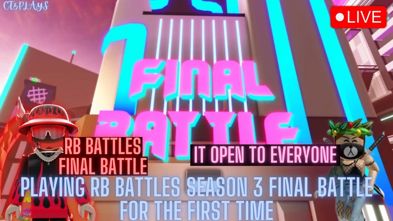 🔴LIVE🔴 Playing RB Battles Season 3 Final Battle Part 2 (Roblox) - YouTube