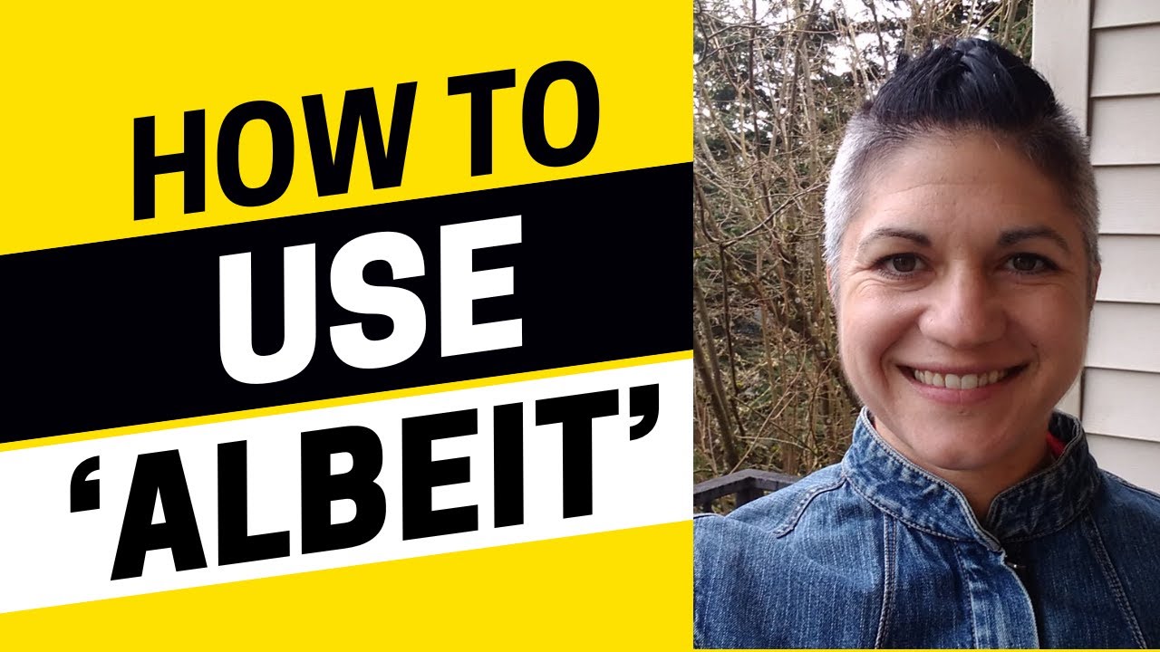 How to Use ‘Albeit’ for Higher Writing Scores - YouTube