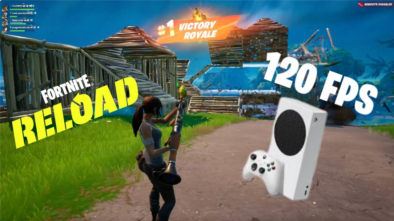 Xbox Series S 120 FPS Gameplay | Fortnite Reload Game Mode | Ch5 S3 ...