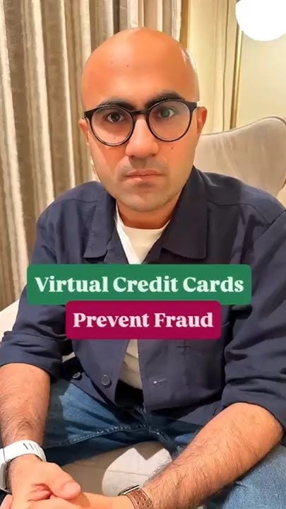Virtual Credit Cards Prevent Fraud | Business | Sarthak Ahuja - YouTube