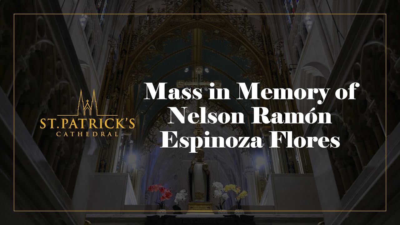 Mass in Memory of Nelson Ramón Espinoza Flores - February 29th 2024 ...