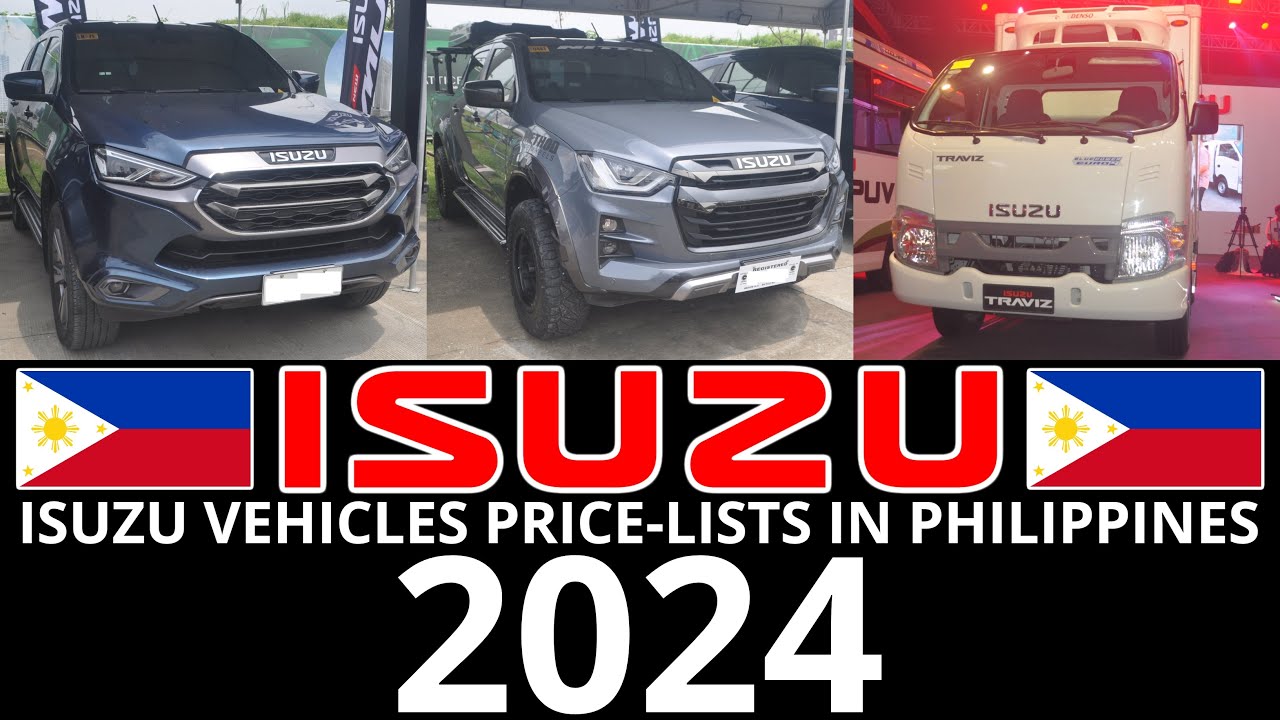 Isuzu Vehicles Price-lists in Philippines 2024 | MU-X, D-Max, Traviz & MORE - YouTube