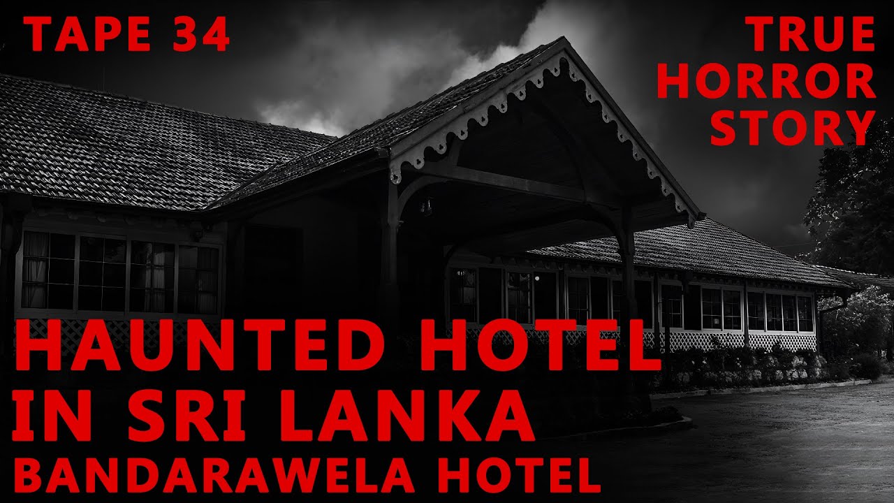 Haunted hotel in Sri Lanka | The Ghosts of Bandarawela Hotel - YouTube