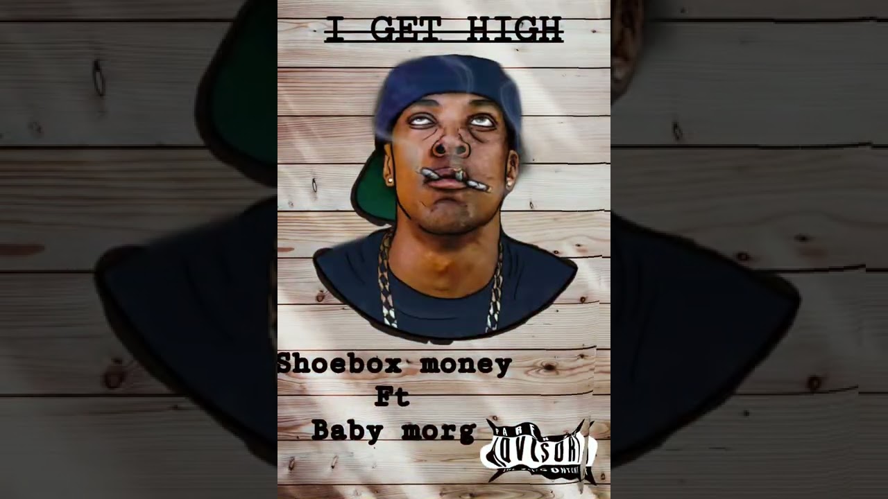 Shoebox Money - I Get High Ft . Baby Morg - YouTube