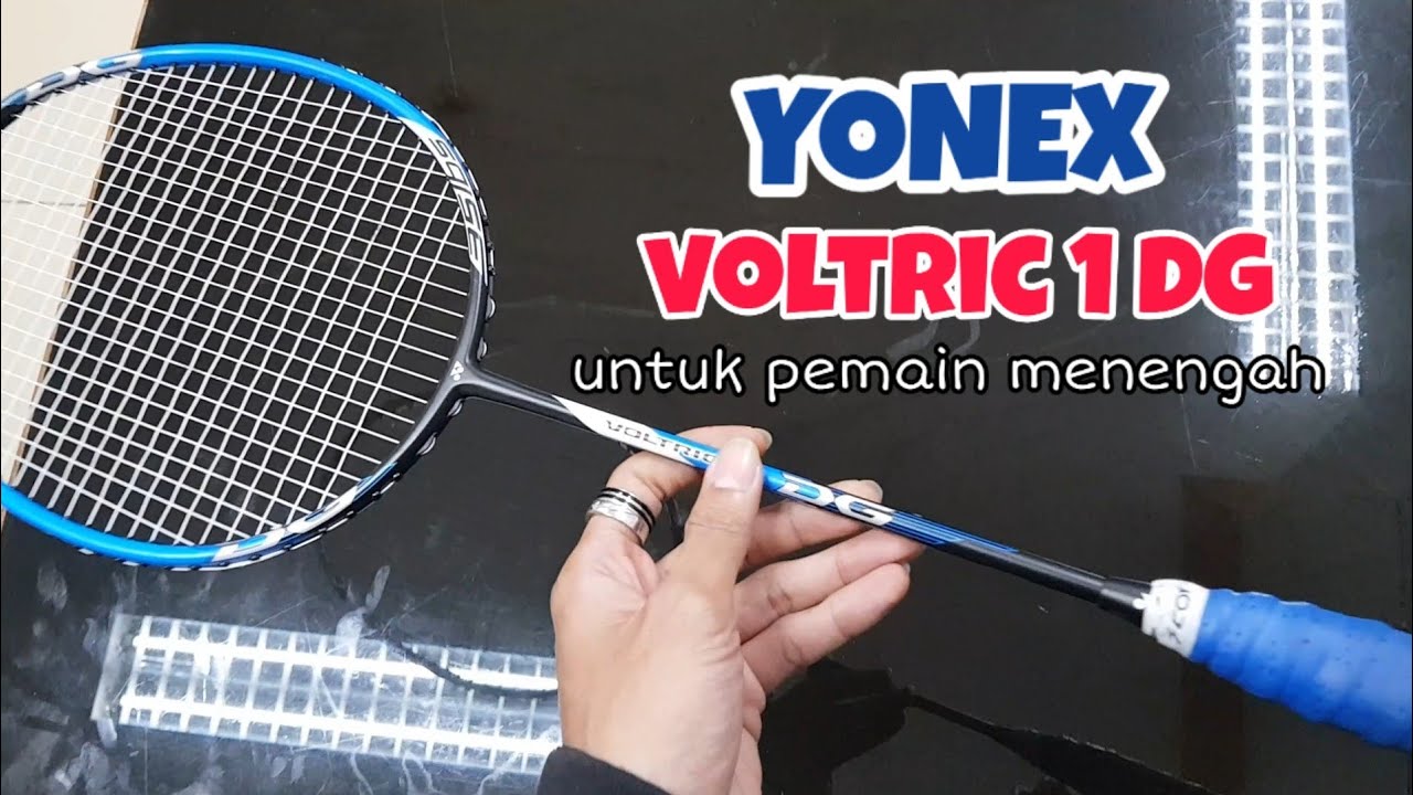 REVIEW RAKET YONEX VOLTRIC 1 DG - YouTube