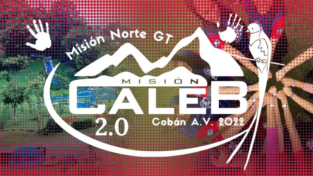 Misión Caleb 2.0 - YouTube