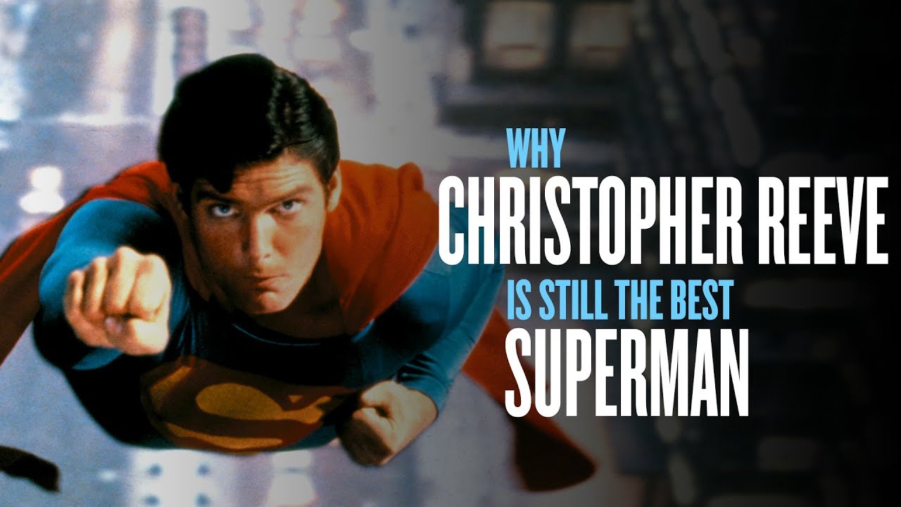 Why Christopher Reeve is still the best Superman - YouTube