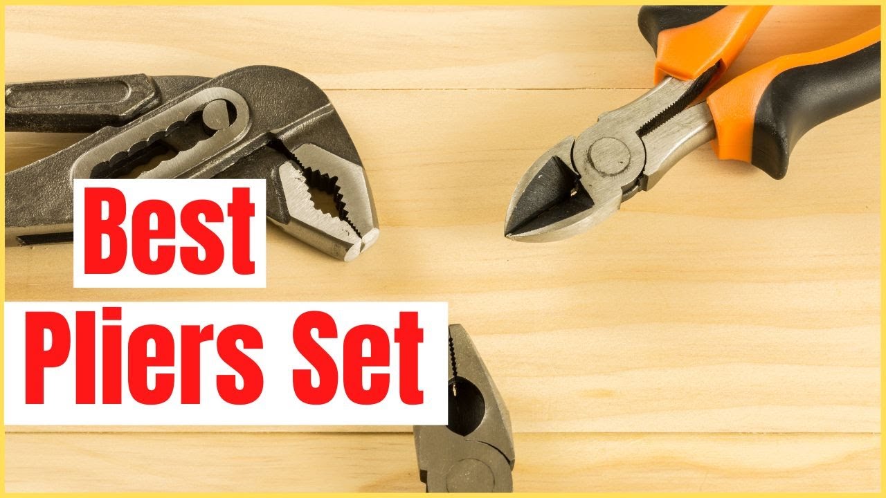 Best Pliers Set in 2022 - Top 7 Pliers Sets Review - YouTube