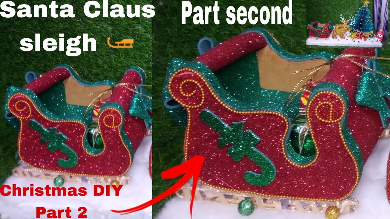 Christmas DIY /Santa Claus Sleigh/Part 2 - YouTube