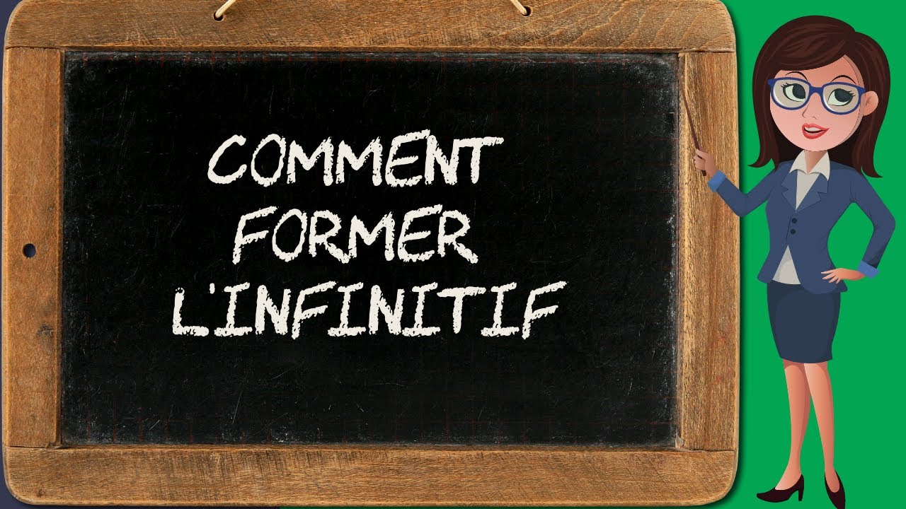 Formation de l'INFINITIF PRÉSENT et PASSÉ - YouTube