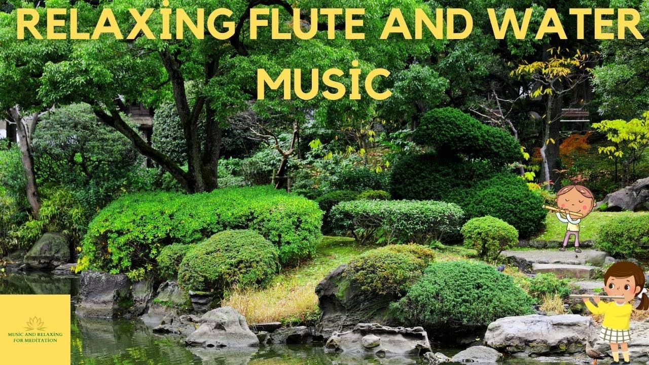Flute and Water Music | Relaxing Flute and Water Music | Relaxing Music ...