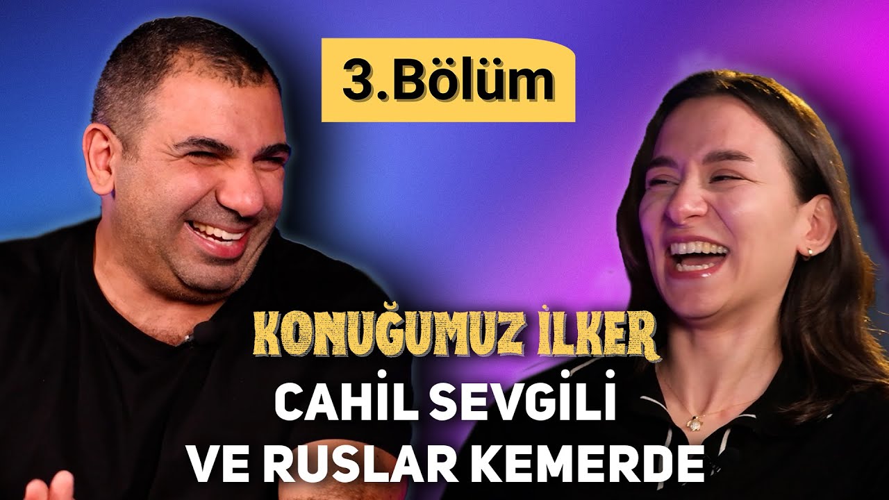Konuğumuz İlker | 3. Bölüm | İlker Gümüşoluk & Sinem Kılıç - YouTube