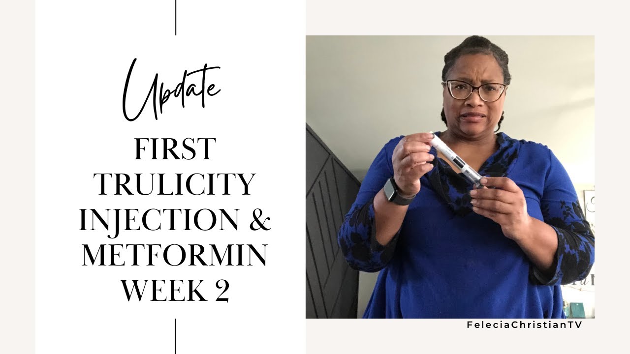 Trulicity First Injection and Metformin 500mg ER Update - YouTube