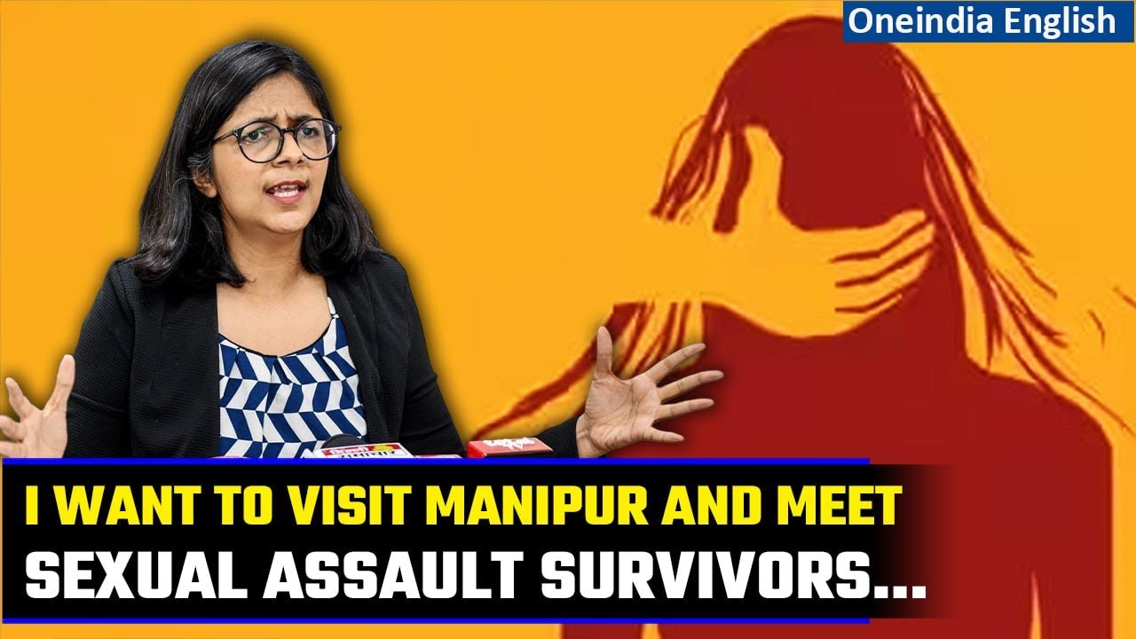 Manipur Lady Case: DCW Chief Swati Maliwal appeals Manipur govt to ...