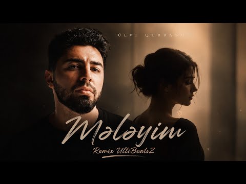 Ülvi Qurbanov - Mələyim ( Remix UltiBeatsZ )