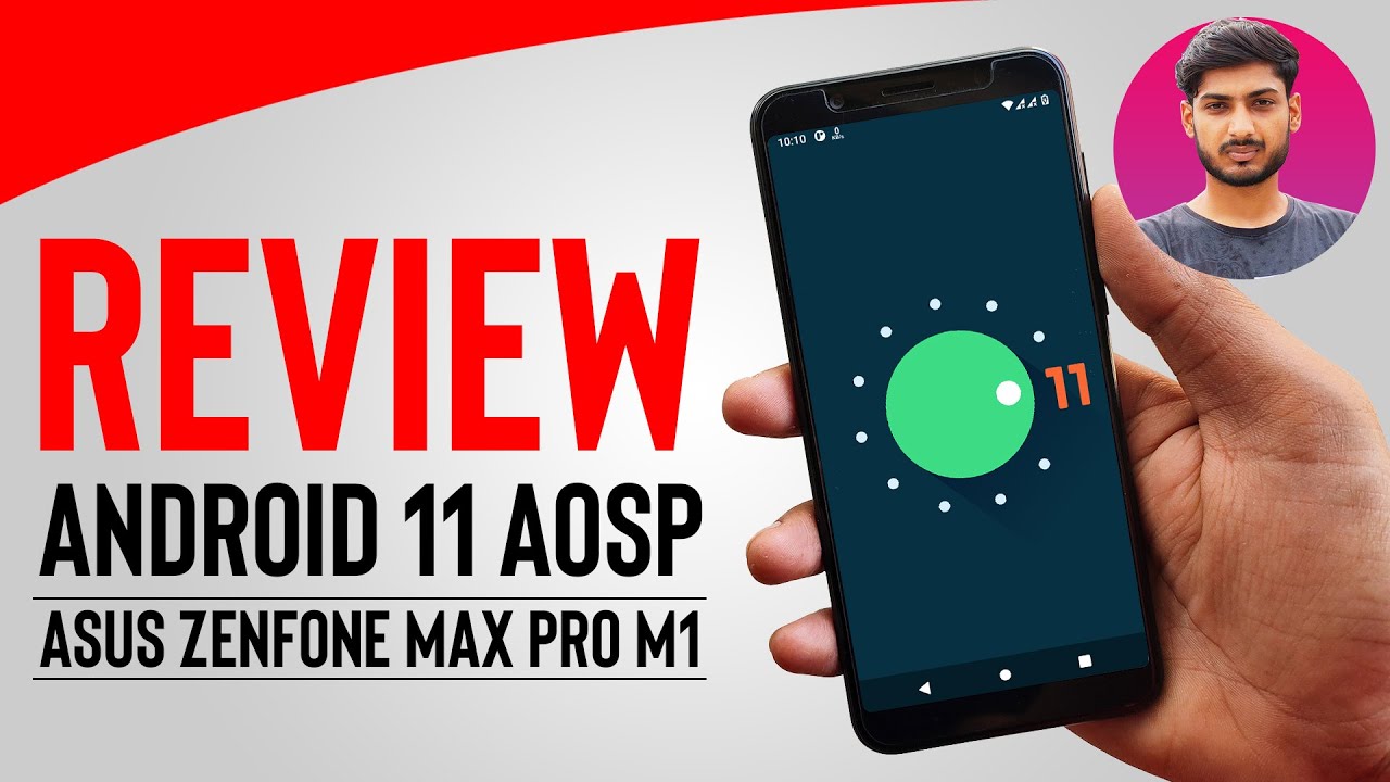 Android 11 AOSP Custom ROM Review with Features & Bugs | Asus Zenfone ...