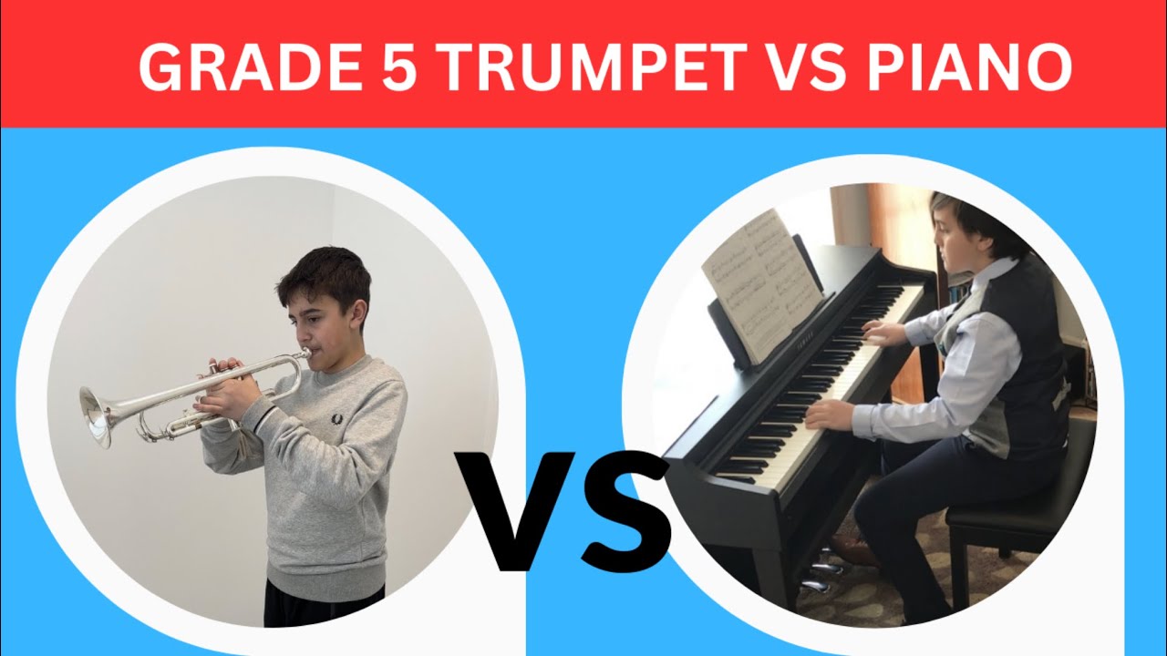 Trumpet VS Piano at grade 5 - YouTube