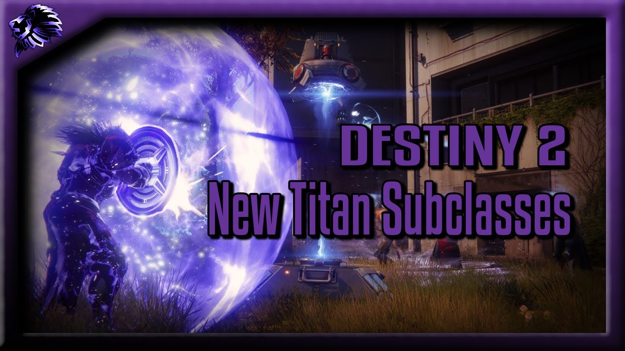 Destiny 2 Beta: New Titan Subclasses and Information - YouTube