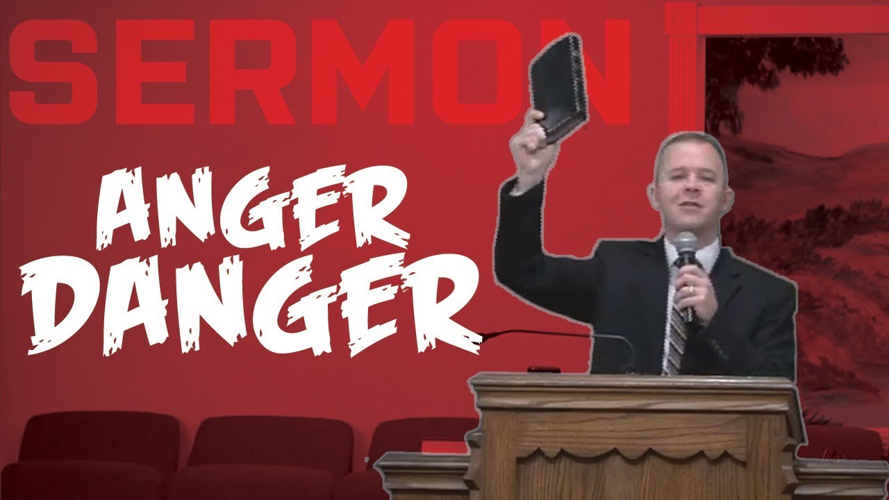 Sermon-ANGER DANGER (Wed 4/8/20) - YouTube