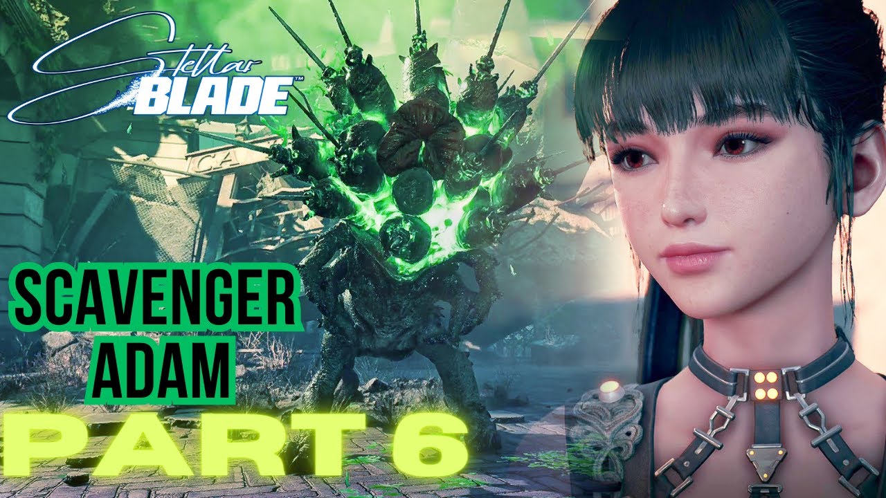 Stellar Blade PART 6 SCAVENGER ADAM Walkthrough PS5 gameplay - YouTube