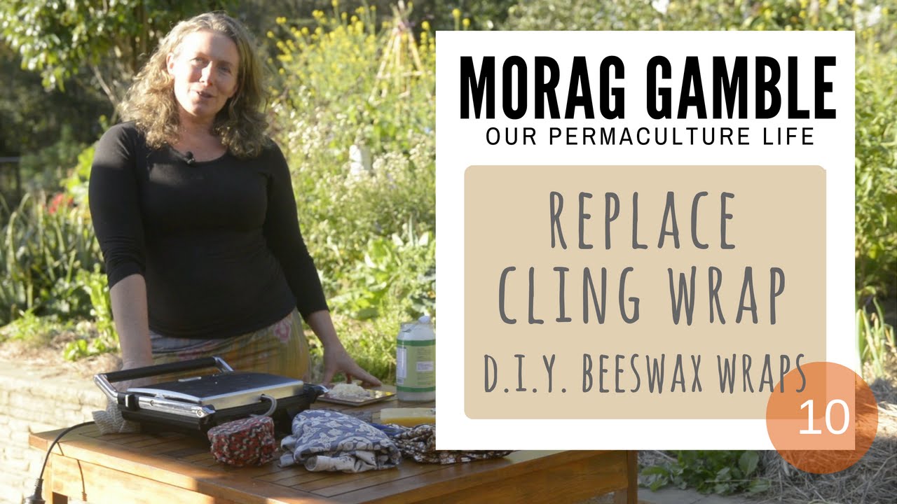 Reduce Cling Wrap: DIY Beeswax Wraps. Film #10 with Morag Gamble, Our ...
