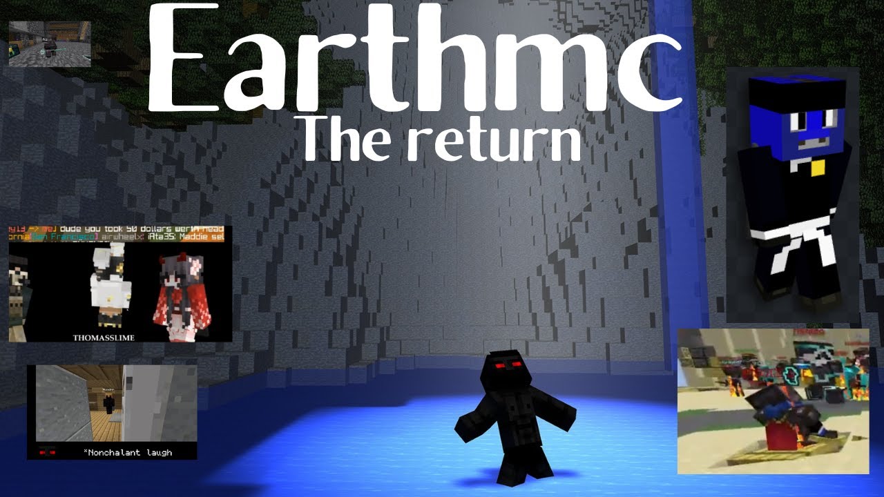 The Earthmc Return - YouTube