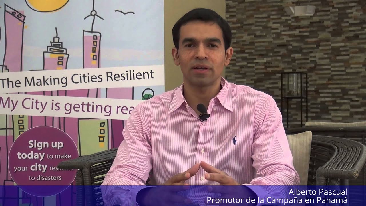 Alberto Pascual (Panamá), Promotor Campaña Ciudades Resilientes - YouTube