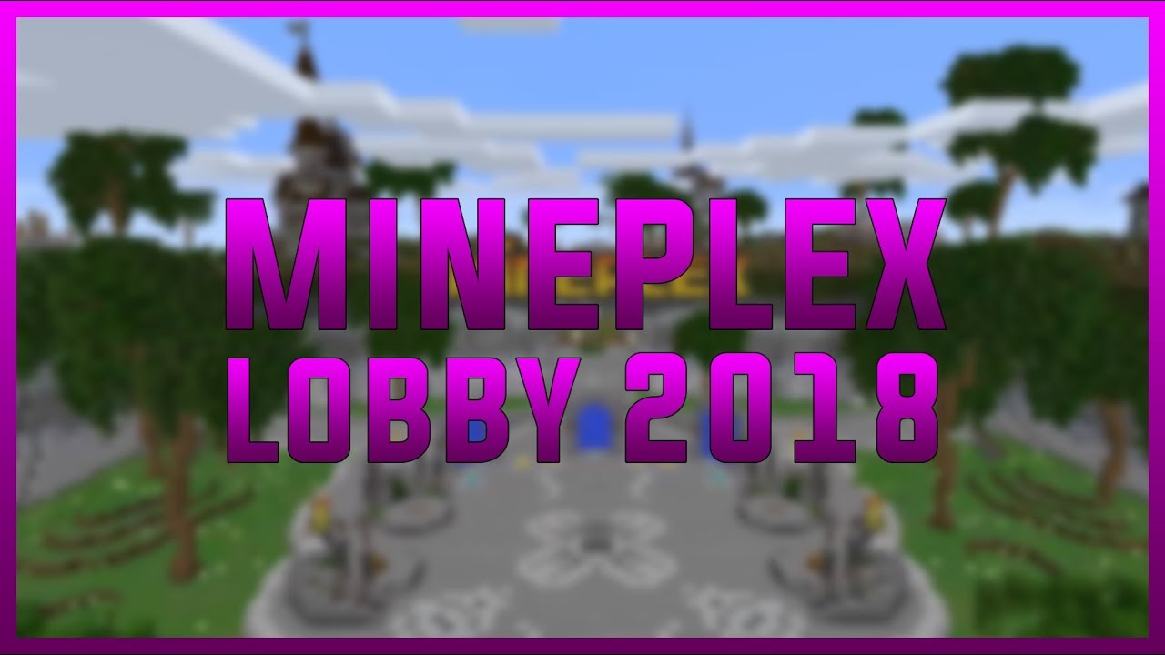 Mineplex - Lobby 2018 (Map) DOWNLOAD - YouTube