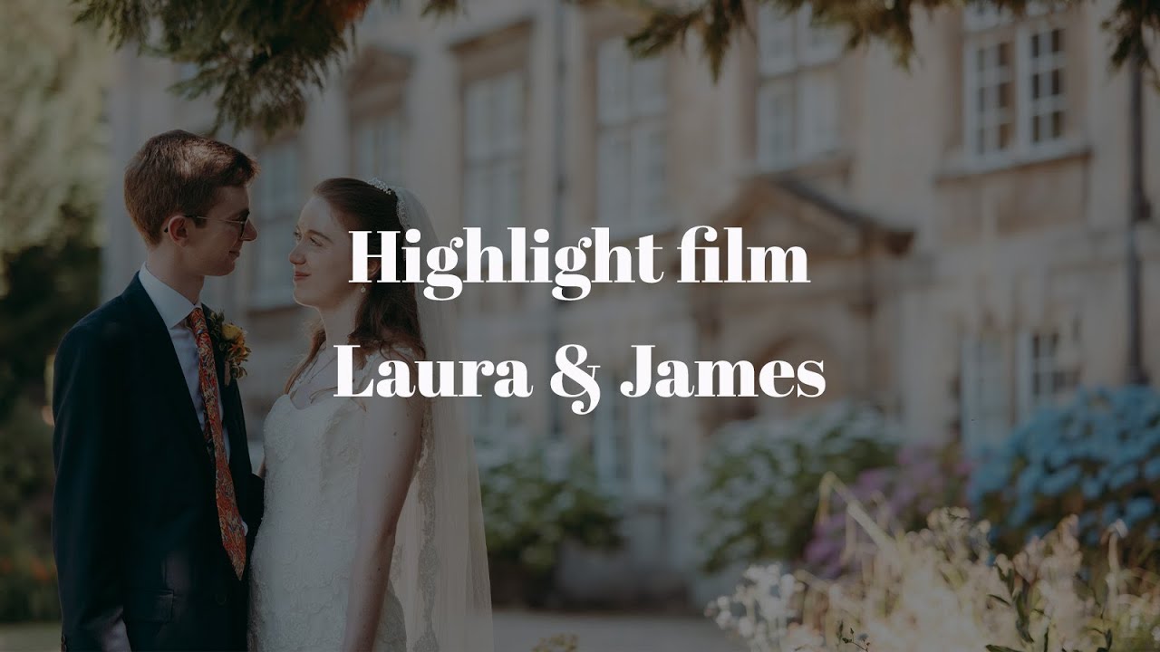 Laura & James Highlight Film - YouTube