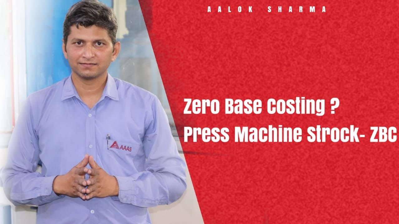 Zero Base Costing? Press Machine Strock-ZBC #Engineers #Company #ZBC ...