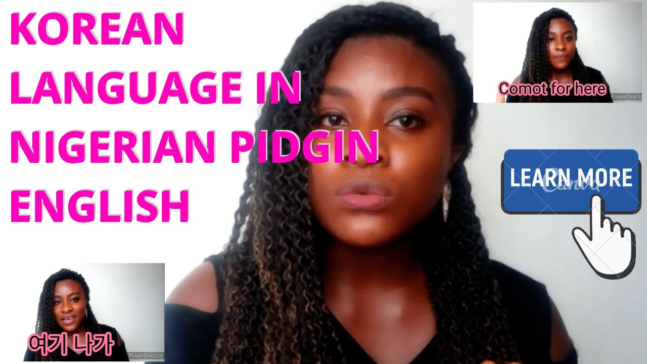 How To Say Short Korean Sentences In Nigerian Pidgin English - YouTube
