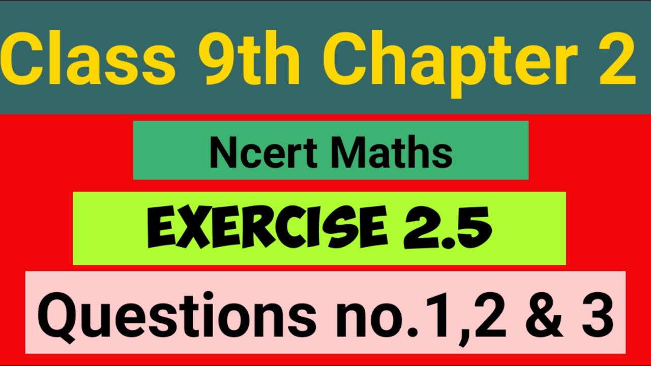 Class 9th Chapter 2 Exercise 2 5 Question No 1 To 3 Ncert Maths In Class 9th Chapter 2 Exercise 2 5 Question No 1 To 3 Ncert Maths In