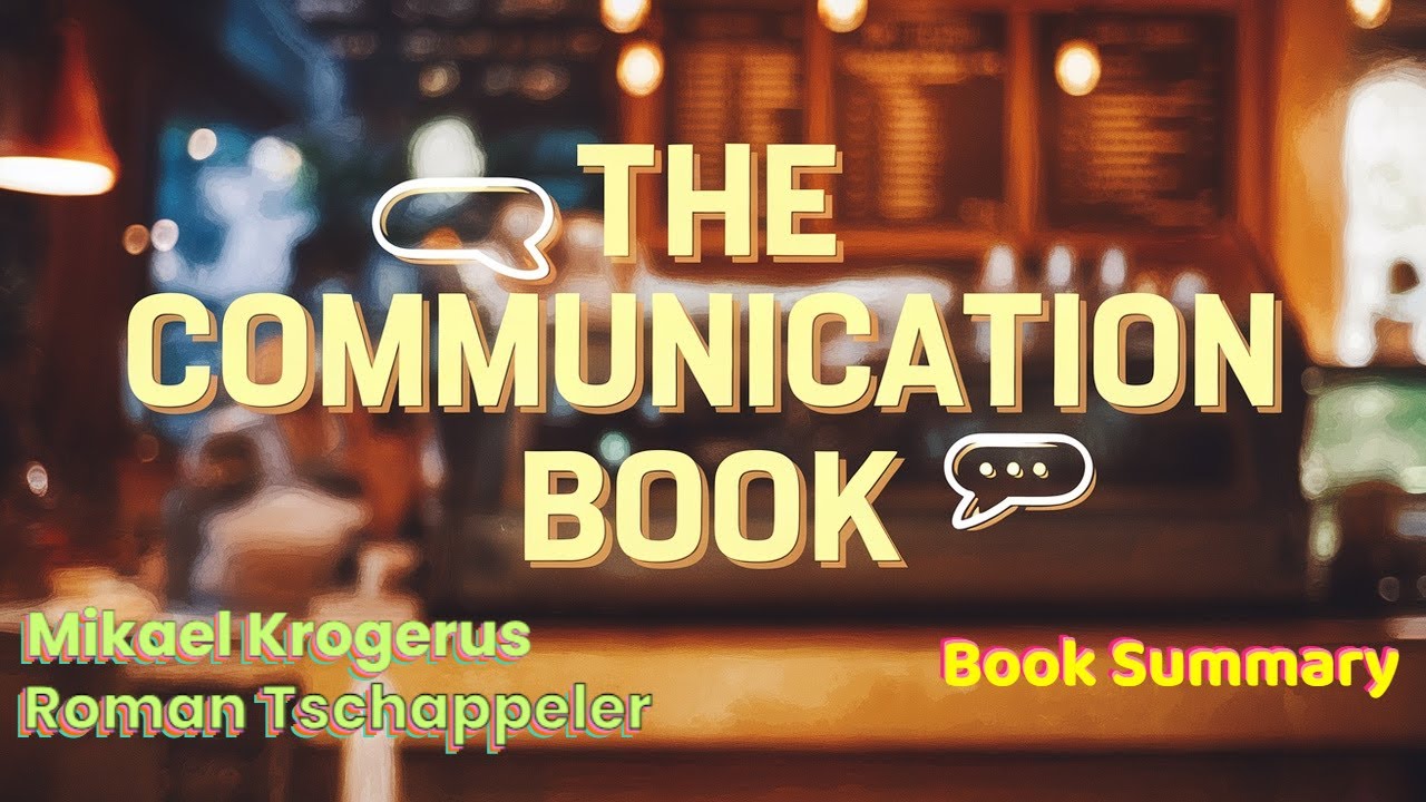 The Communication Book by Mikael Krogerus and Roman Tschappeler | Book ...