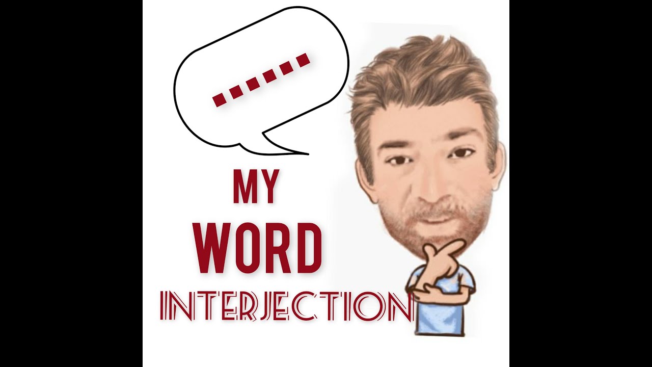 (Oh) My Word - Interjections (366) My Word - Origin - Two Meanings ...