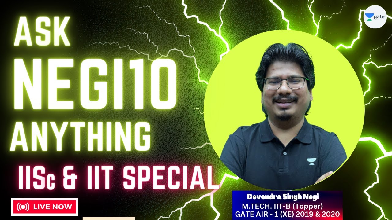 ASK NEGI10 ANYTHING Session | IISc & IIT Special | Devendra Singh Negi - YouTube