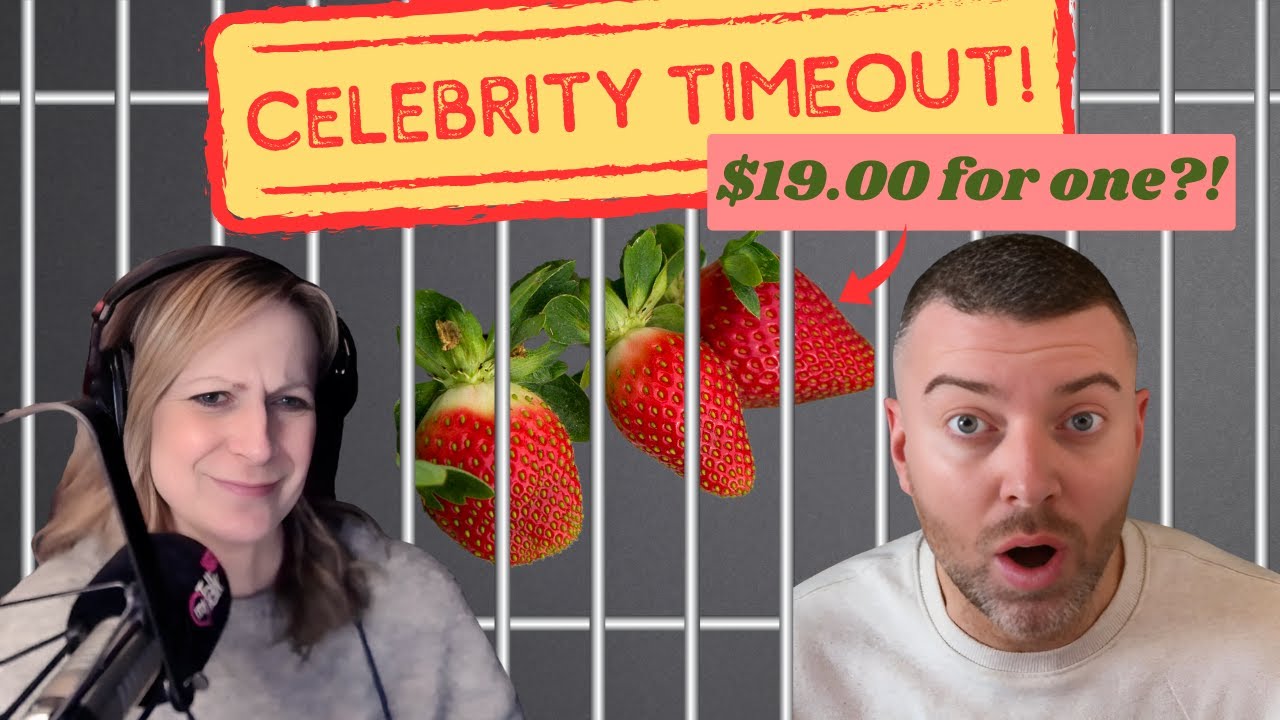 A $19 strawberry is in timeout! - Celebrity Timeout - YouTube