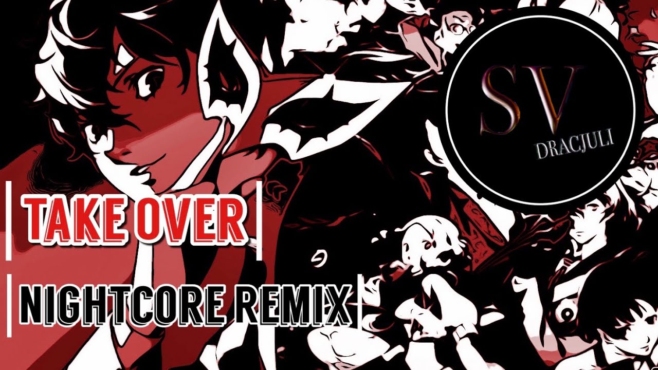 Take Over | Nightcore Remix | P5R - YouTube Music