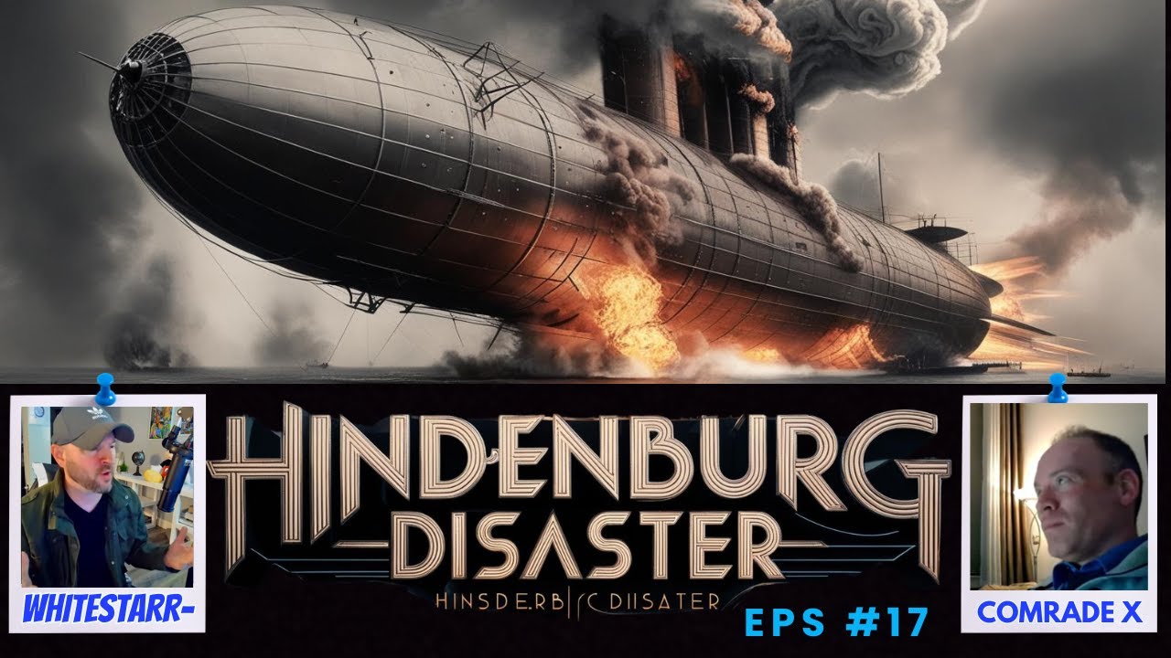 EPS #17 "The Hindenburg Disaster Reaction: A Cautionary Tale of ...