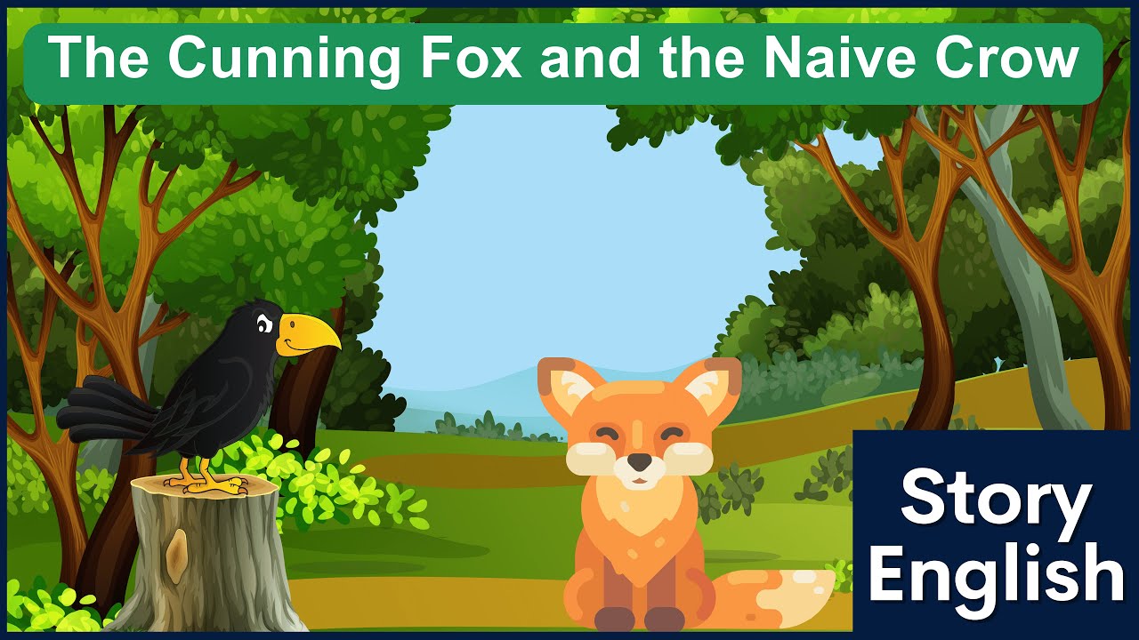 The Cunning Fox and the Naive Crow | Learn English Story - YouTube