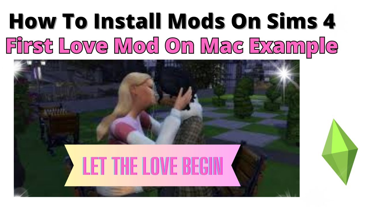 How To Install First Love Mod On Mac For Sims 4 | 2023 - YouTube