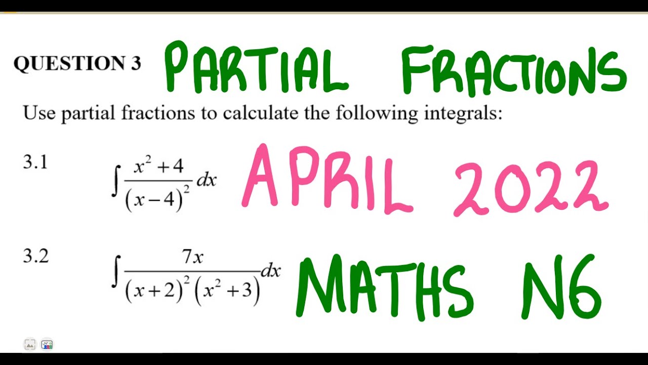 Mathematics N6 Partial Fractions APRIL 2022 @mathszoneafricanmotives ...