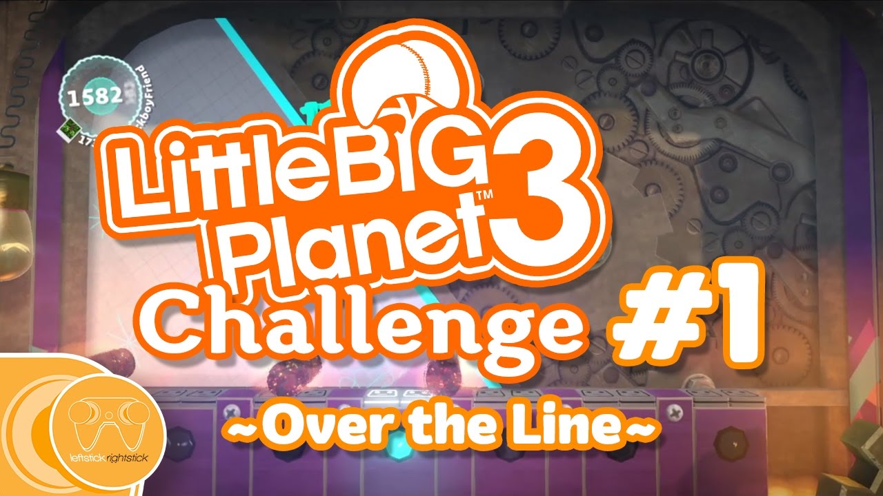 LITTLEBIGPLANET - CHALLENGE #1 - OVER THE LINE - LSRS - YouTube