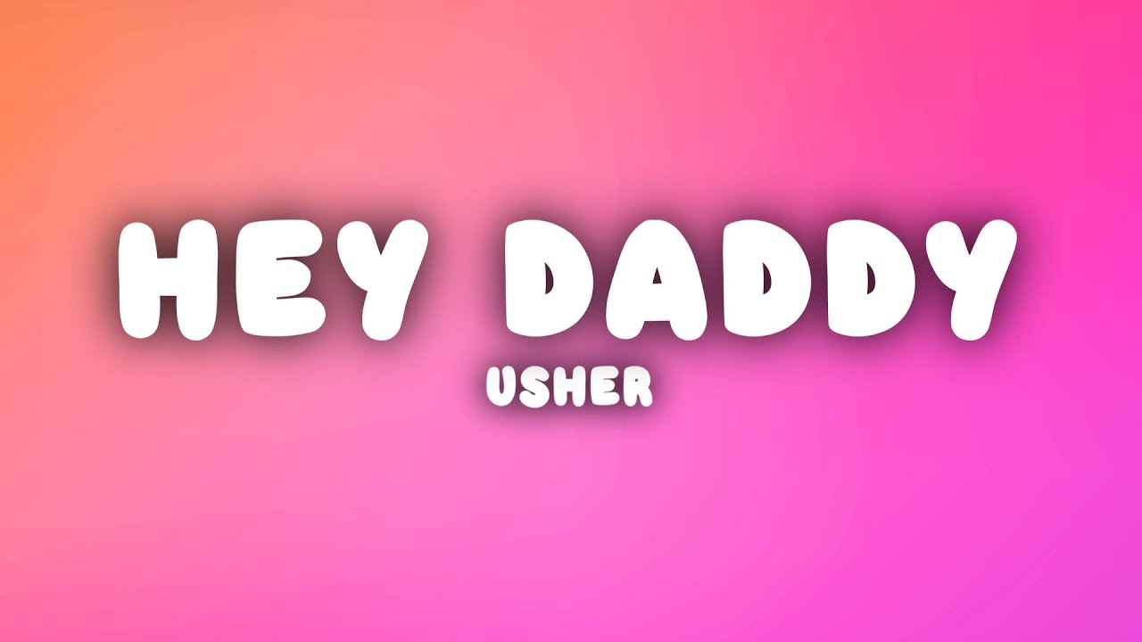 Usher - Hey Daddy (Daddy's Home) - YouTube