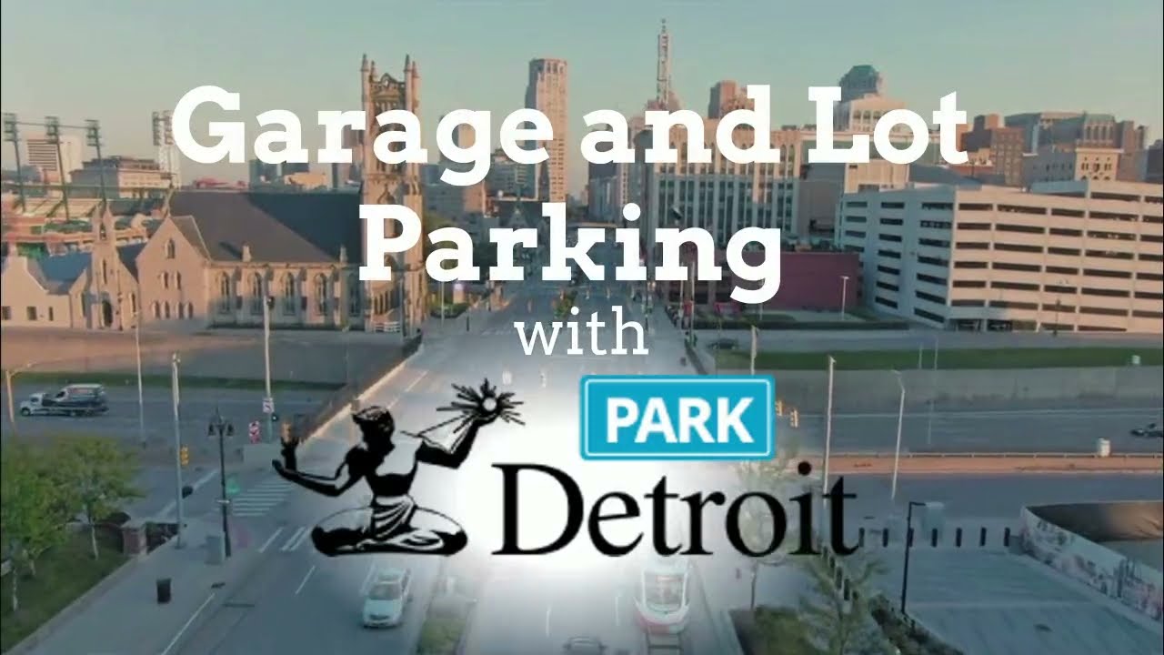 Garage and Lot Parking with Park Detroit - YouTube