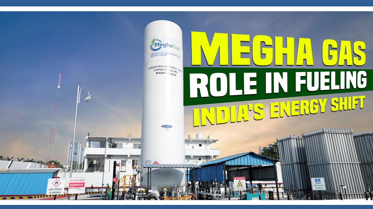 Megha Gas Role in Fueling India's Energy Shift - YouTube