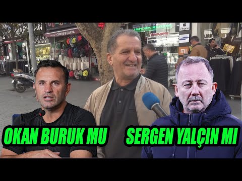 Okan Buruk mu Sergen Yalçın mı