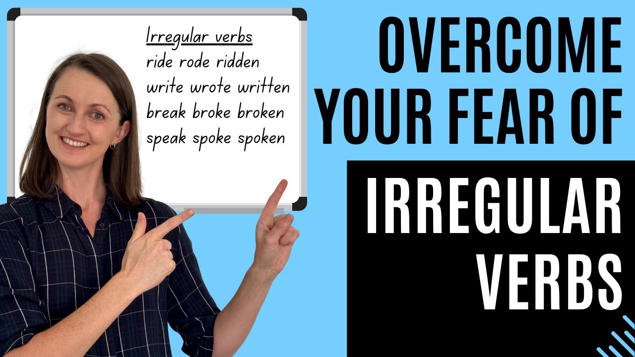 Overcome Your Fear of Irregular Verbs: TRIED and TESTED METHOD! - YouTube